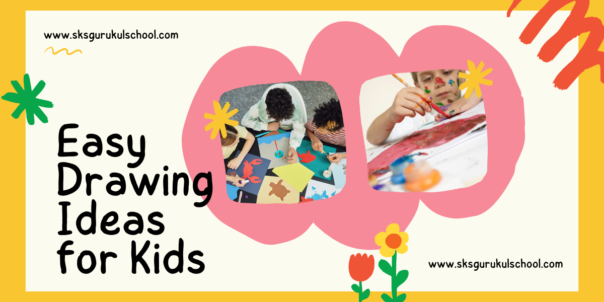 Engaging the World of Easy Drawing Ideas for Kids