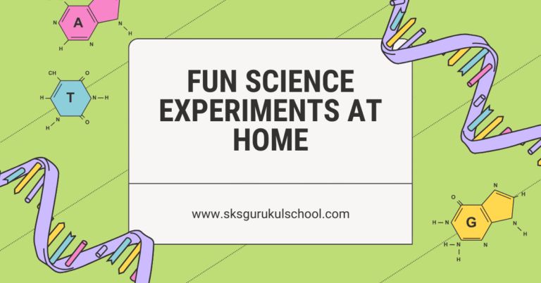 200+ Fun Science Experiments at Home | SKS International Gurukul