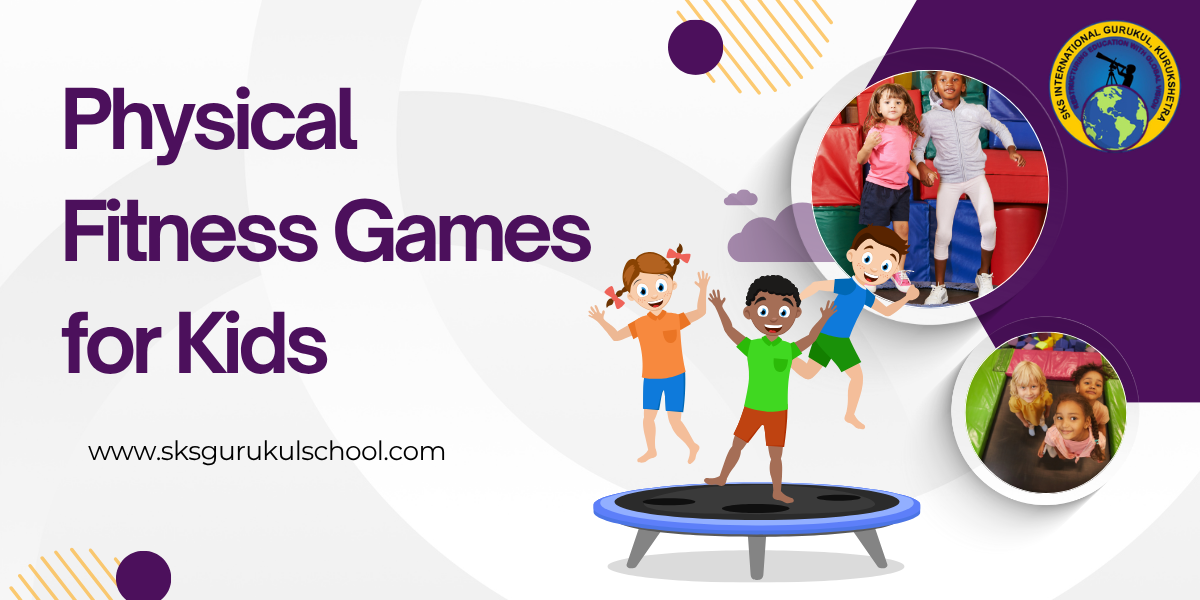 Understanding the Importance of Physical Fitness Games for Kids