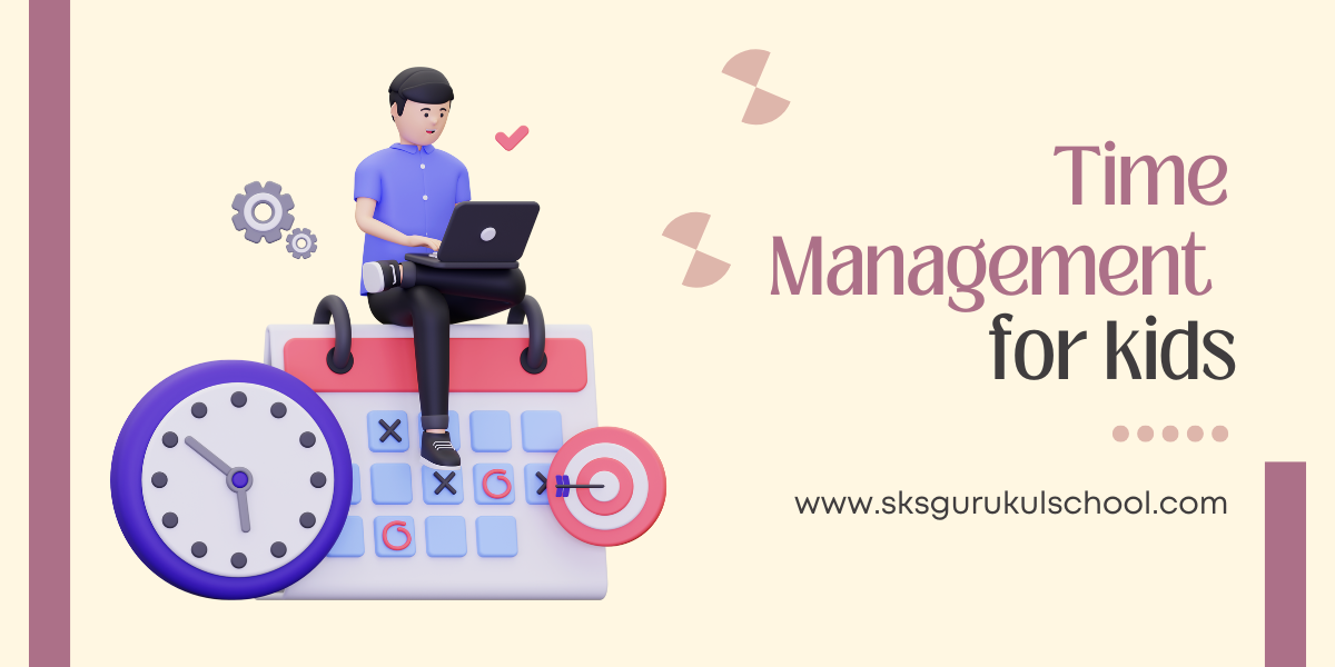How Time Management for Kids Shapes a Brighter Future