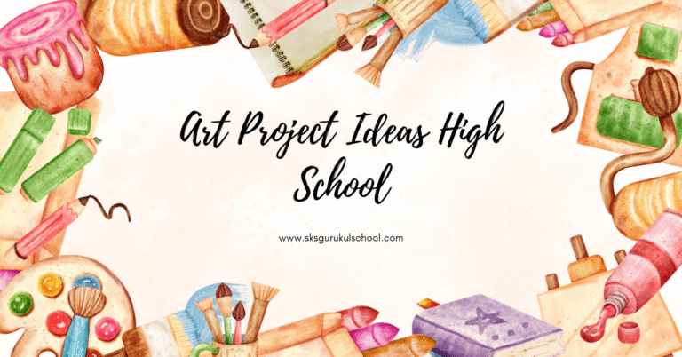 30 Art Project Ideas High School — Creative, Clear, Student-Friendly ...